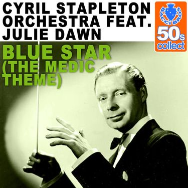 Cyril Stapleton and His Orchestra - Blue Star (The Medic Theme) (Single ...