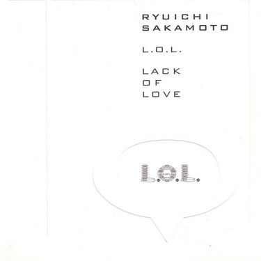 坂本龍一 [Ryuichi Sakamoto] - L.O.L. Lack of Love OST - Opening theme ...