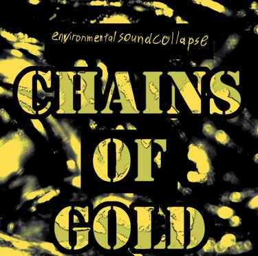 environmental sound collapse - chains of gold (EP) - Reviews - Album of ...