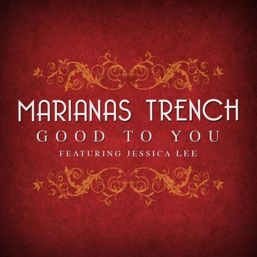 Marianas Trench - Good to You - Reviews - Album of The Year