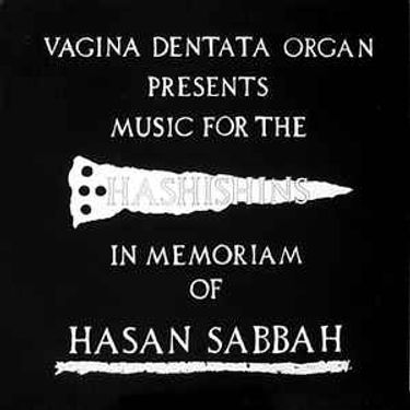 Vagina Dentata Organ - Music for the Hashishins - Reviews - Album of ...