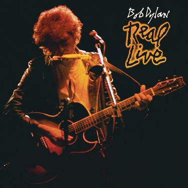 Bob Dylan - Real Live (Live) - Reviews - Album of The Year