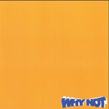 WHY NOT - WHY NOT - Reviews - Album of The Year