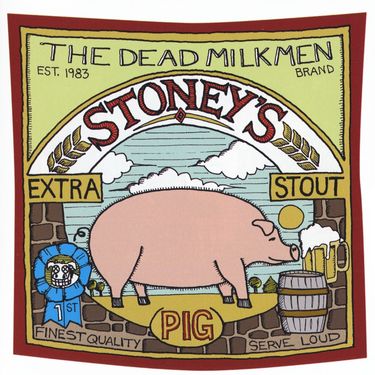 The Dead Milkmen - Stoney's Extra Stout (Pig) - Reviews - Album of The Year