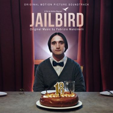 Fabrizio Mancinelli - Jailbird - Reviews - Album of The Year