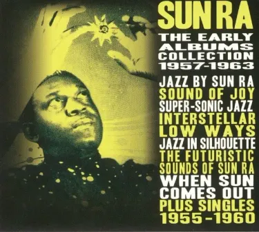 Sun Ra - The Early Albums Collection: 1957-1963 (Compilation) - Reviews ...