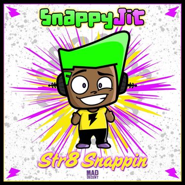 Snappy Jit - Str8 Snappin (EP) - Reviews - Album of The Year