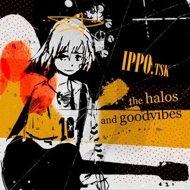 ippo.tsk - the halos and goodvibes - Reviews - Album of The Year