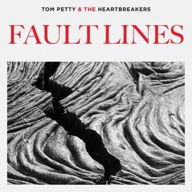 Tom Petty and the Heartbreakers - Fault Lines - Reviews - Album of The Year