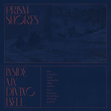 Prism Shores - Inside My Diving Bell - Reviews - Album of The Year