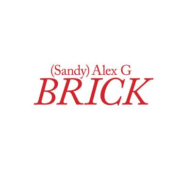 (Sandy) Alex G - Brick - Reviews - Album of The Year
