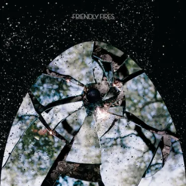 Friendly Fires - Friendly Fires (15th Anniversary Edition) (Reissue ...