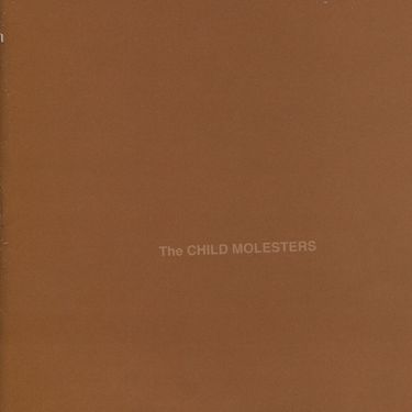 The Child Molesters - The Legendary Brown Album - Reviews - Album of ...
