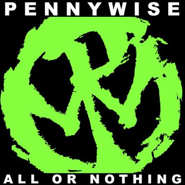 Pennywise - All or Nothing (Single) - Reviews - Album of The Year