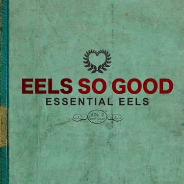 Eels - EELS So Good (Essential EELS Vol.2 2007-2020) - Reviews - Album ...