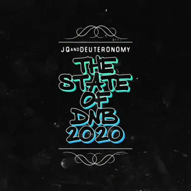 JQ & deuteronomy - The State of DNB 2020 (EP) - Reviews - Album of The Year