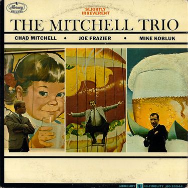 The Chad Mitchell Trio - The Slightly Irreverent Mitchell Trio ...