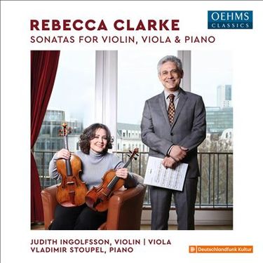 Judith Ingolfsson & Vladimir Stoupel - Rebecca Clarke: Sonatas for ...