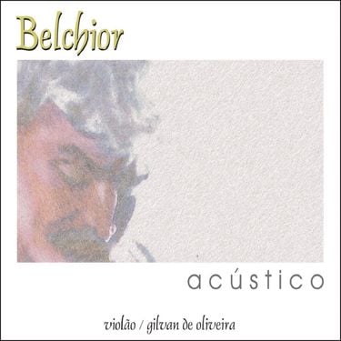 Belchior - Belchior Acústico - Reviews - Album of The Year