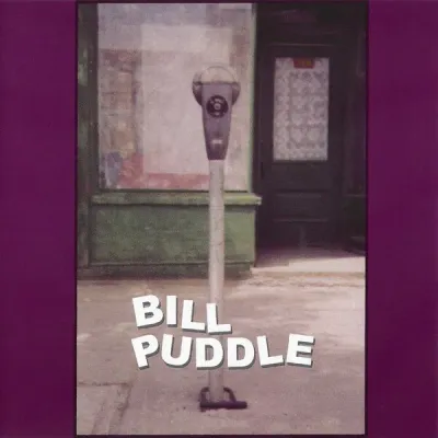 Bill Puddle Albums, Songs - Discography - Album of The Year