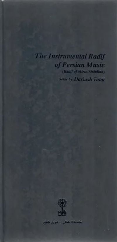 داریوش طلایی [Dariush Talai] - The Instrumental Radif of Persian Music ...