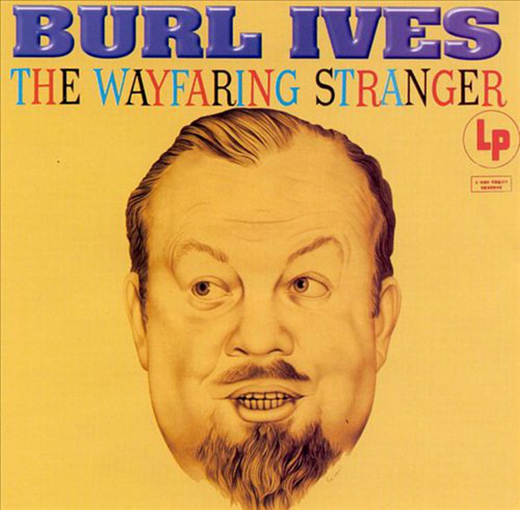 Burl Ives The Wayfaring Stranger Reviews Album Of The Year