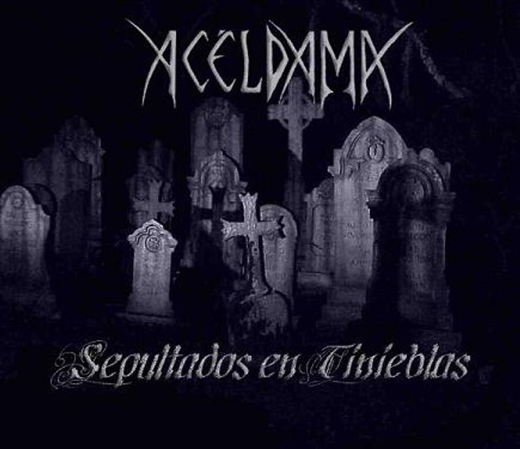 Acéldama - Sepultados en tinieblas (EP) - Reviews - Album of The Year