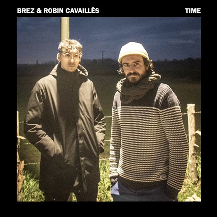 Robin Cavaillès - Time - Reviews - Album of The Year