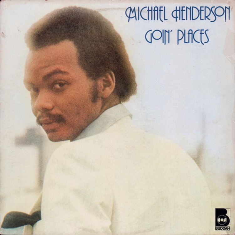 Michael Henderson - Goin' Places - Reviews - Album of The Year