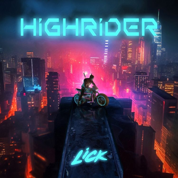 LICK - HIGHRIDER - Reviews - Album of The Year