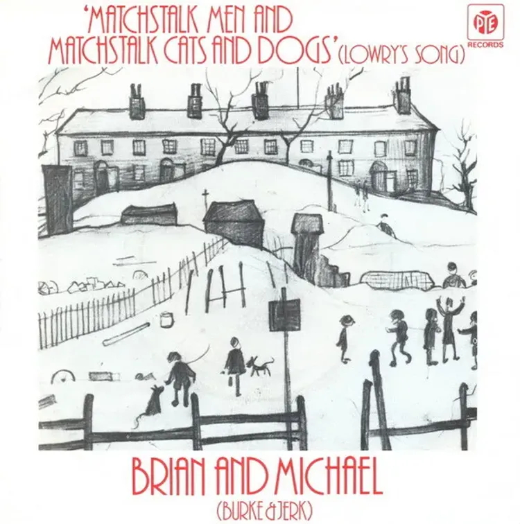 Brian & Michael - Matchstalk Men and Matchstalk Cats and Dogs (Lowry's ...