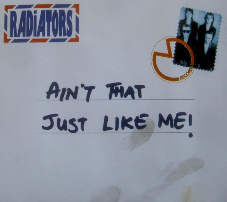 The Radiators - Ain't That Just Like Me! - Reviews - Album of The Year