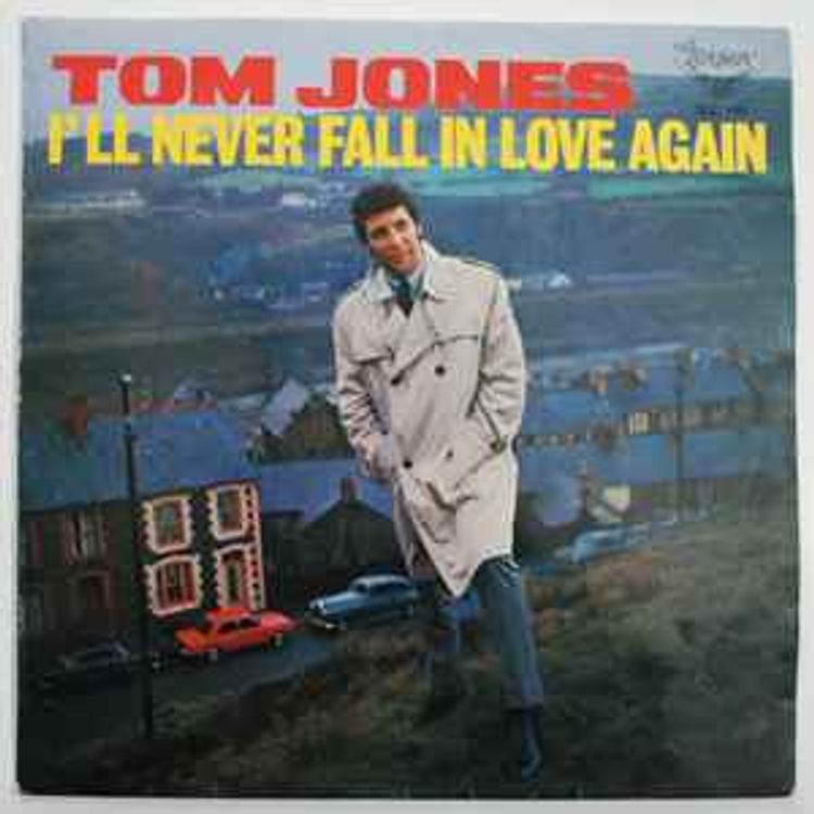 Tom Jones - I'll Never Fall In Love Again (Single) - Reviews - Album of ...