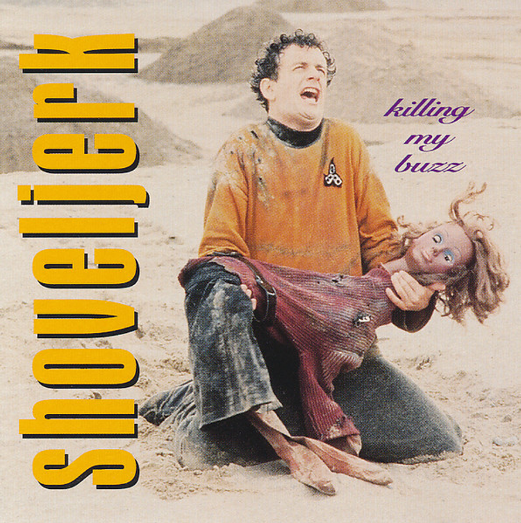 Shoveljerk - Killing My Buzz (Single) - Reviews - Album of The Year
