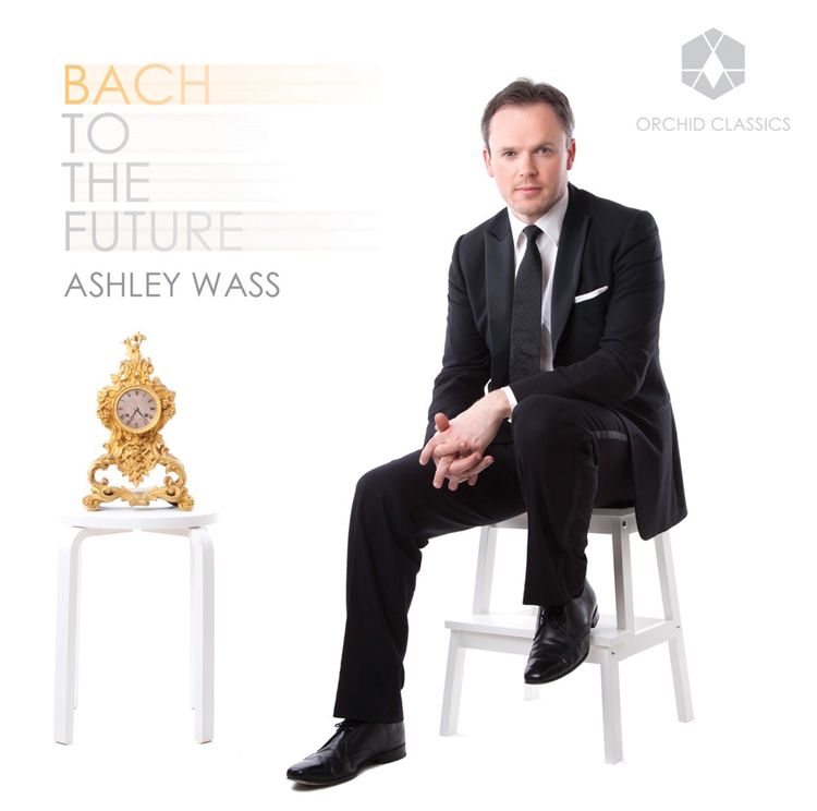 Ashley Wass - Bach to the Future - Reviews - Album of The Year