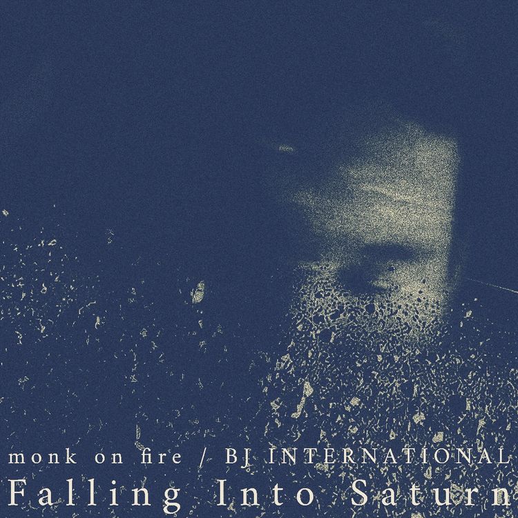 BJ INTERNATIONAL & monk on fire - Falling Into Saturn - Reviews - Album ...