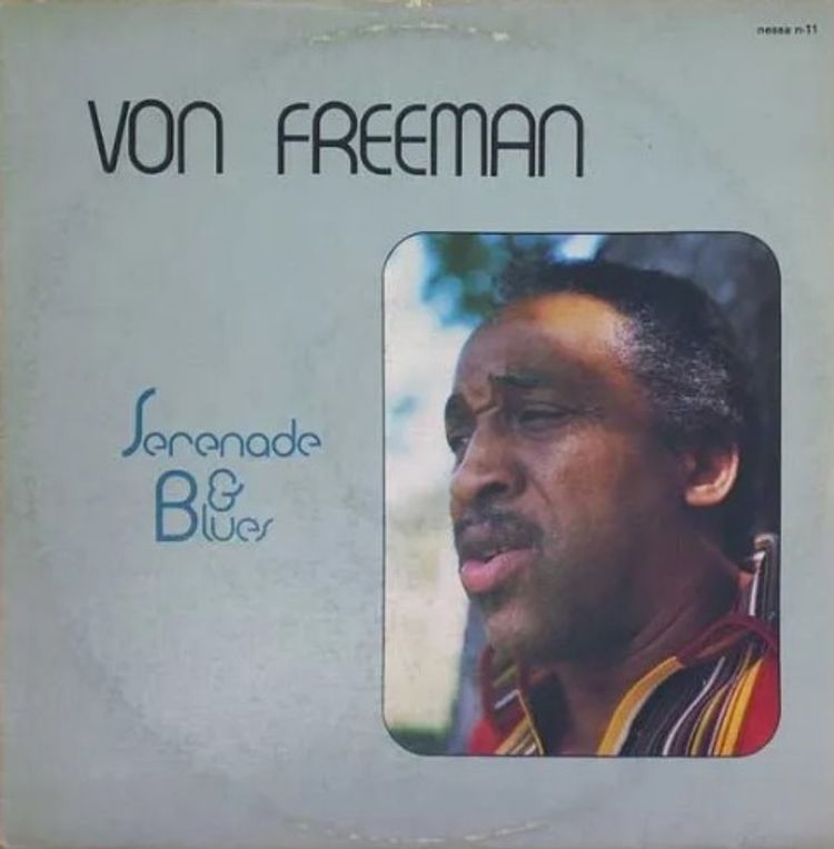 Von Freeman - Serenade & Blues - Reviews - Album of The Year