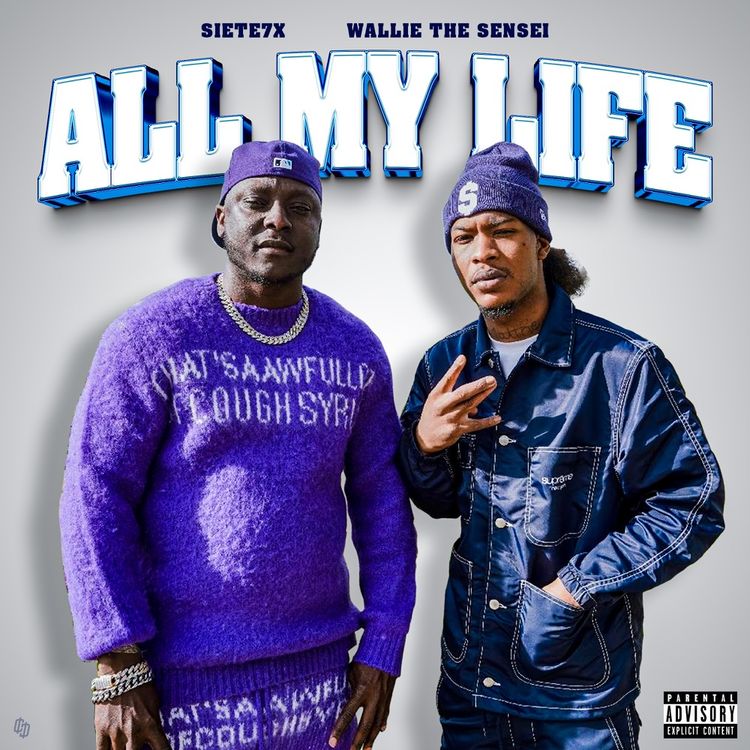 Siete7x & Wallie the Sensei - All My Life (Single) - Reviews - Album of ...