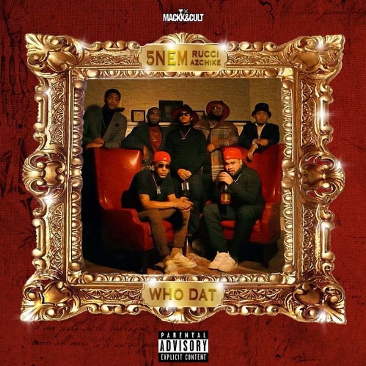 Rucci & AZ Chike - Who Dat (Single) - Reviews - Album of The Year