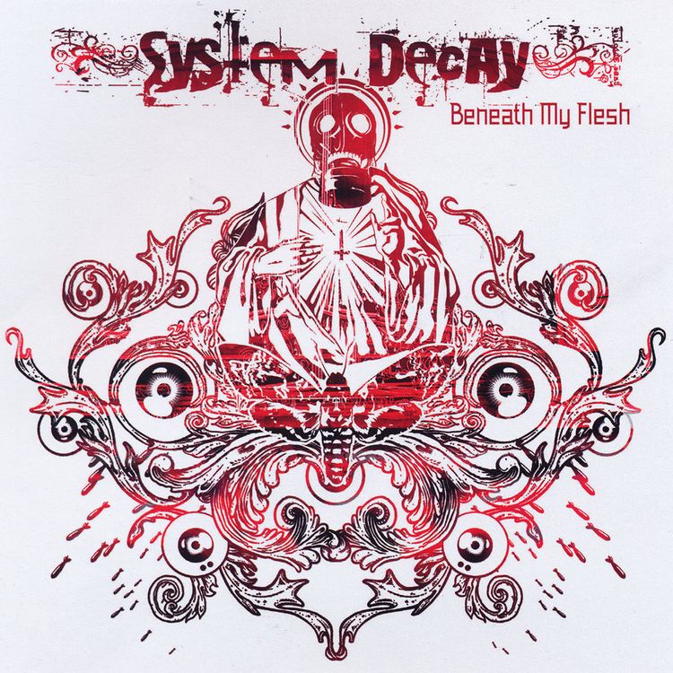 System Decay - Beneath My Flesh - Reviews - Album of The Year