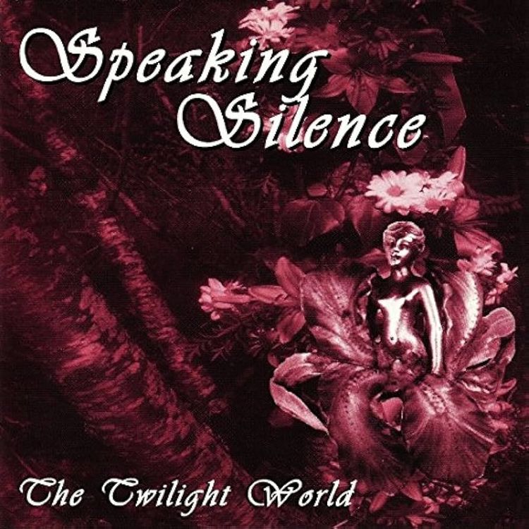 Speaking Silence - The Twilight World - Reviews - Album of The Year