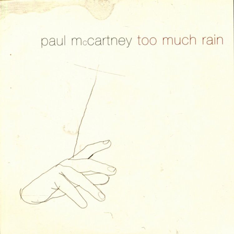Paul McCartney - Too Much Rain (Single) - Reviews - Album of The Year