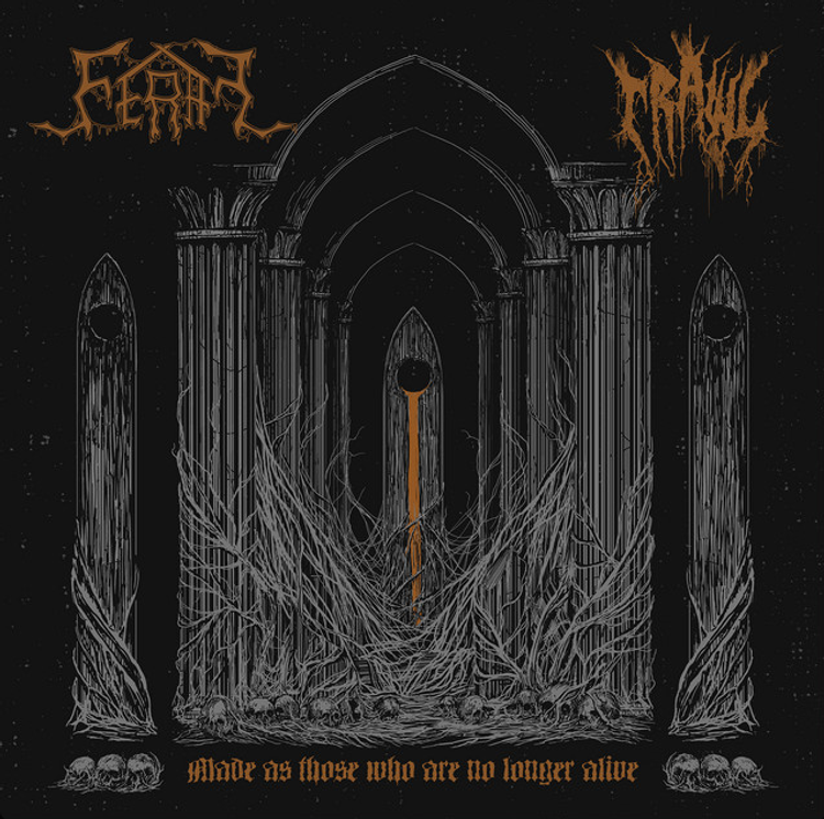 Feral [] & Crawl - "Mad As Those Who Are No Longer Alive" - Reviews ...