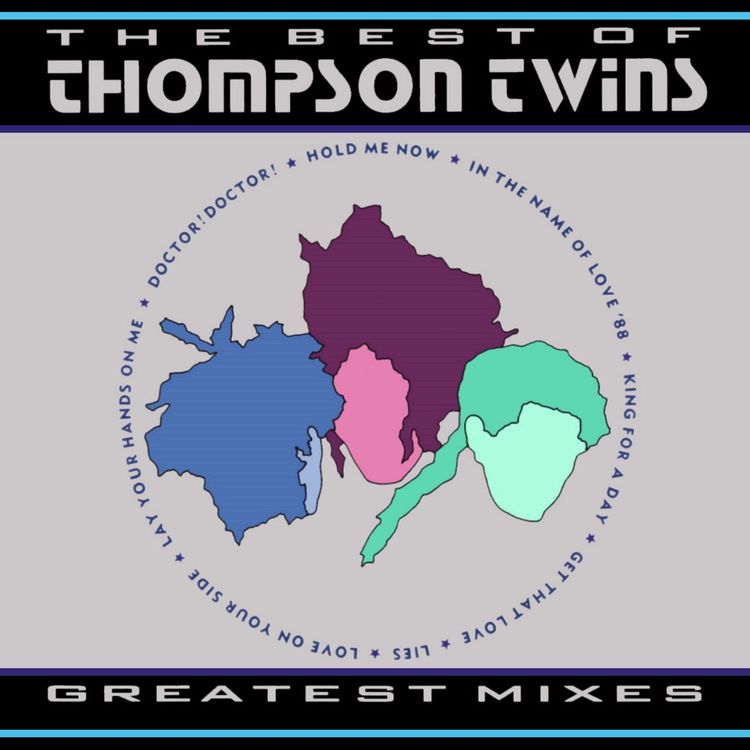 Thompson Twins - The Best Of Thompson Twins: Greatest Mixes - Reviews ...