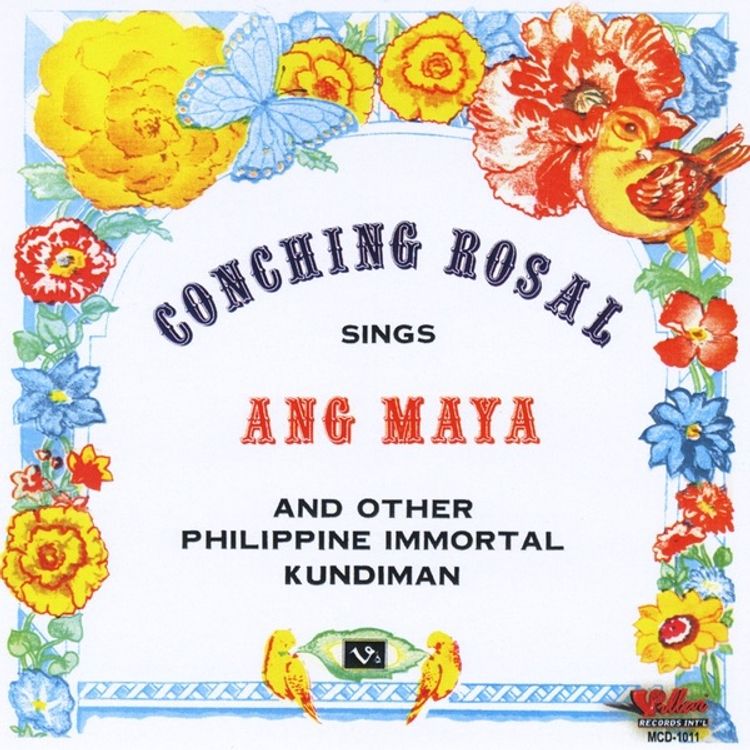 Conching Rosal - Sings Ang Maya and Other Philippine Immortal Kundiman ...