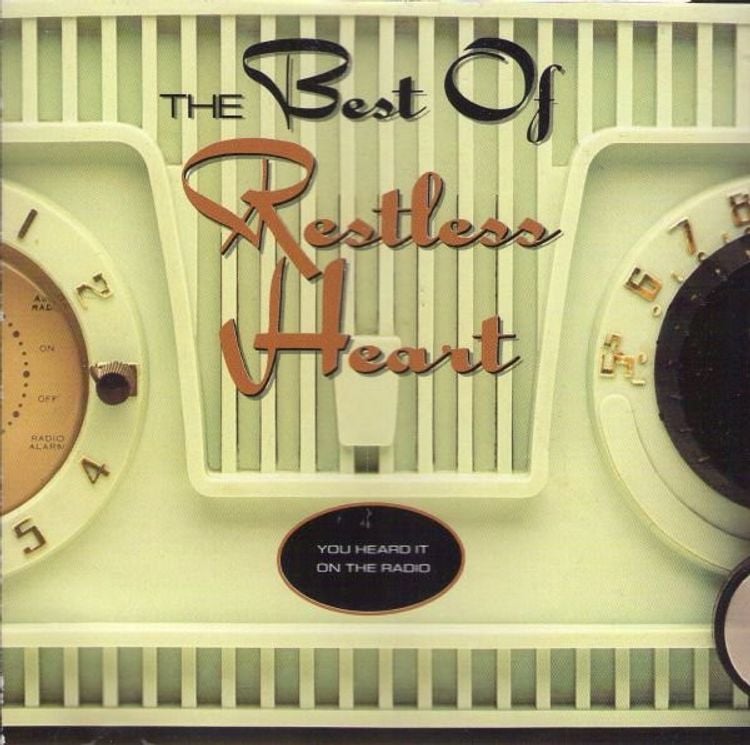 Restless Heart - The Best of Restless Heart - Reviews - Album of The Year