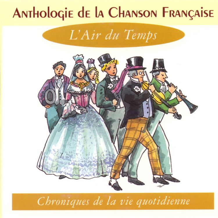 Various Artists - Anthologie De La Chanson Française, L'air Du Temps ...