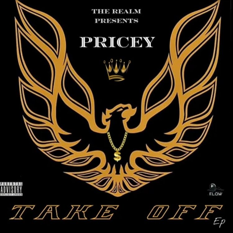 Pricey KingoftheRealm - Take Off EP (EP) - Reviews - Album of The Year
