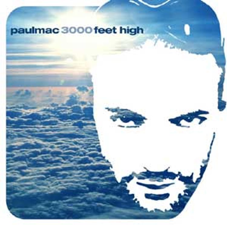 Paulmac - 3000 Feet High - Reviews - Album of The Year