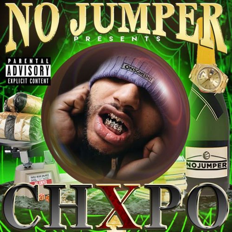 CHXPO - No Jumper (Mixtape) - Reviews - Album of The Year